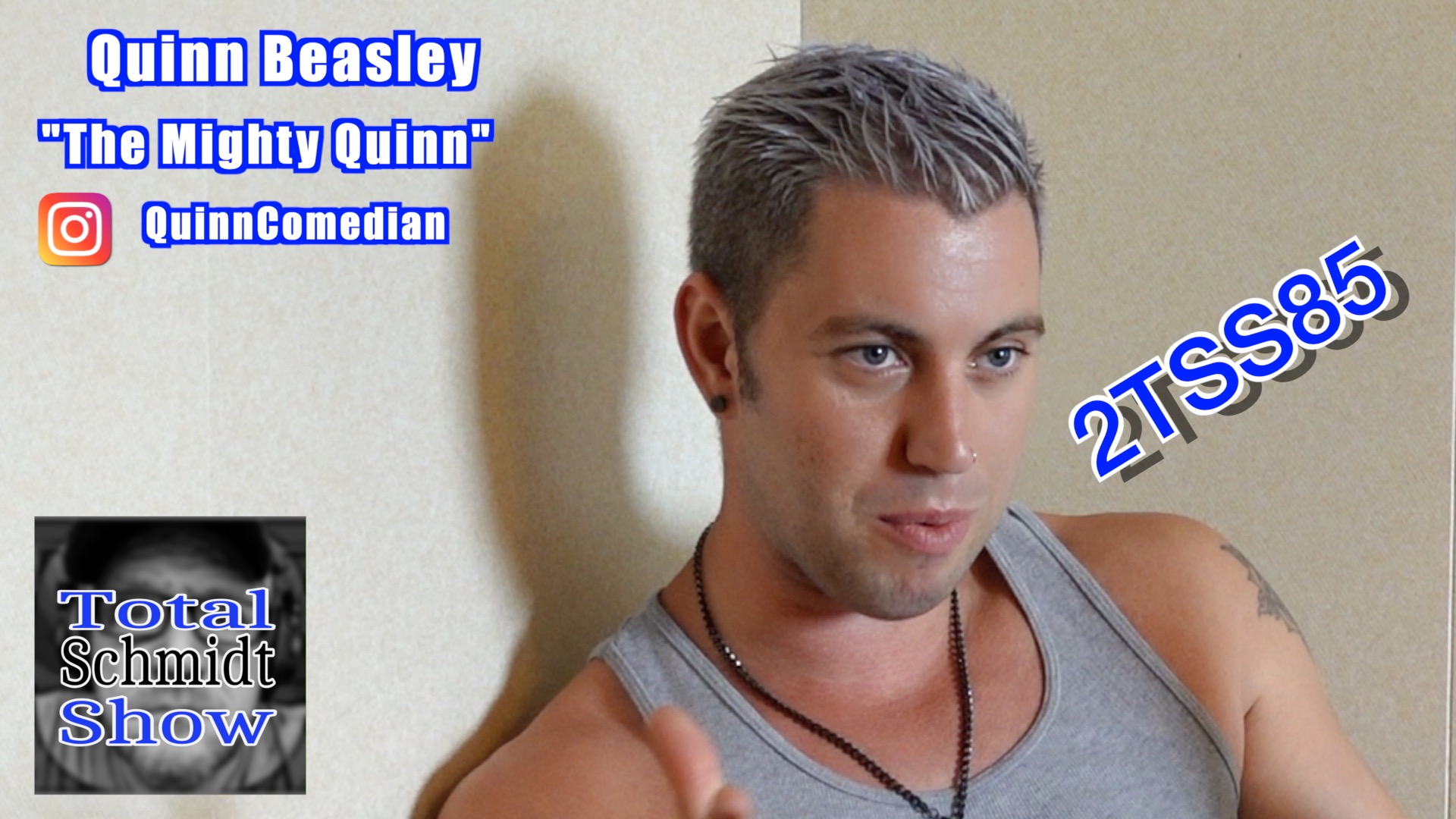 Total Schmidt Show (2TSS85) The Mighty Quinn - Lenny Schmidt